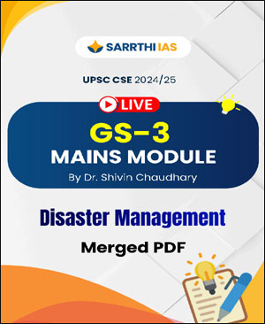 Sarrthi Ias UPSC Mains 2024-25 GS-3 Mains Module Merged Disaster ...
